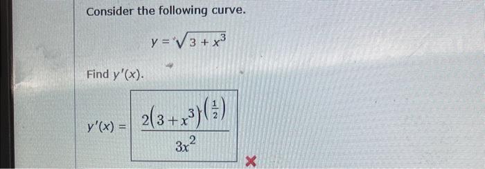 Solved Consider the following curve. y=3+x3 Find y′(x) | Chegg.com