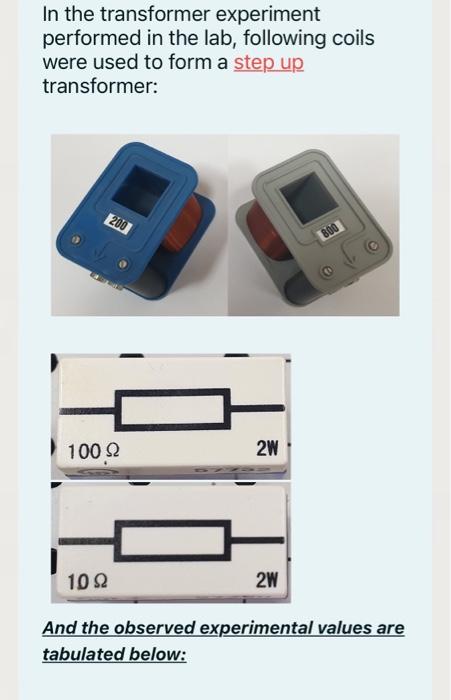Solved In the transformer experiment performed in the lab, | Chegg.com