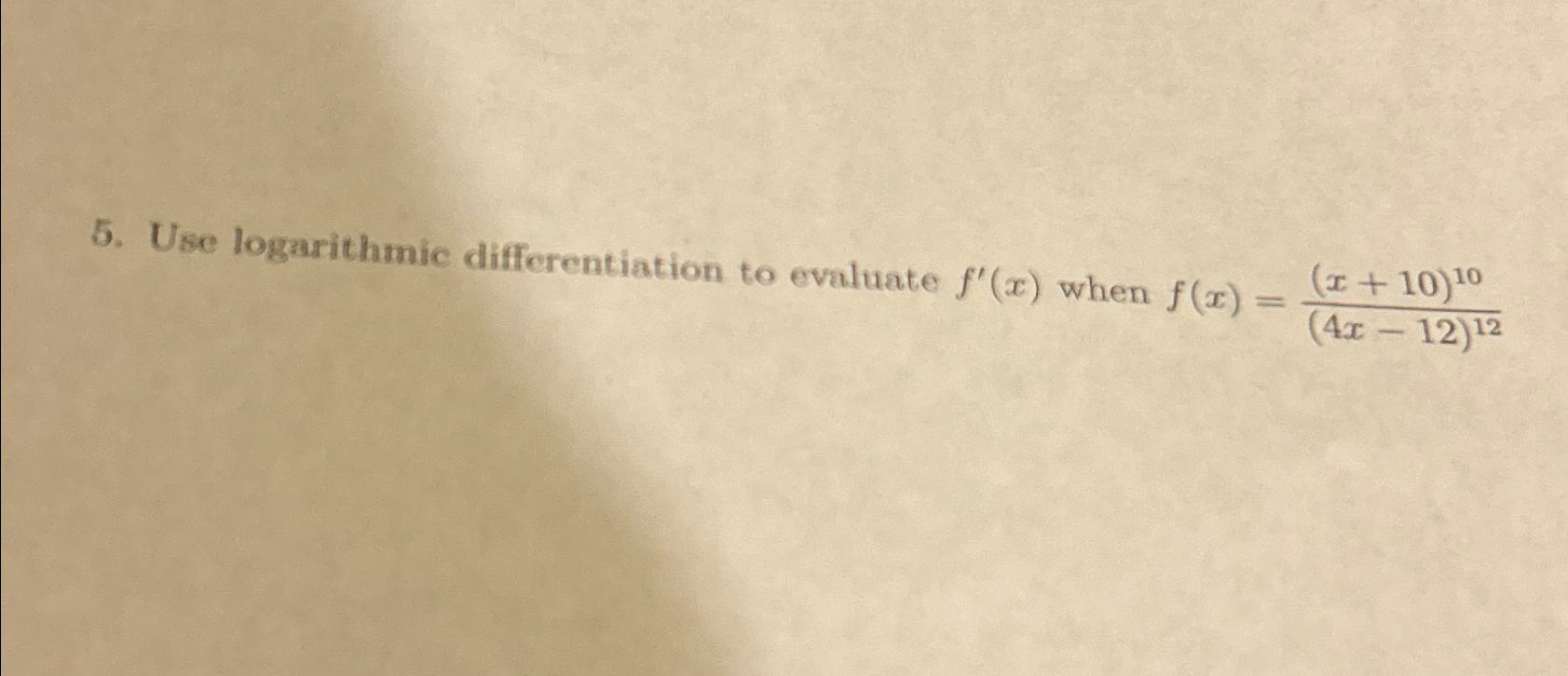 Solved Use logarithmic differentiation to evaluate f'(x) | Chegg.com