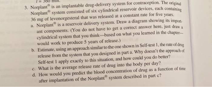 Solved I = 30 3. Norplant is an implantable drug-delivery | Chegg.com