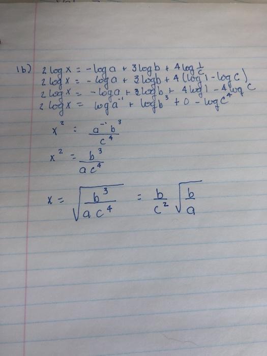 Solved b) 1 2log x =-loga+3logb+4log- 16) 2 log x = -loga | Chegg.com