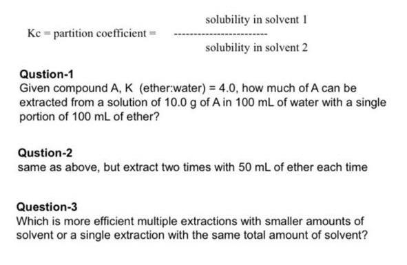 Solved solubility in solvent 1 Kc = partition coefficient | Chegg.com
