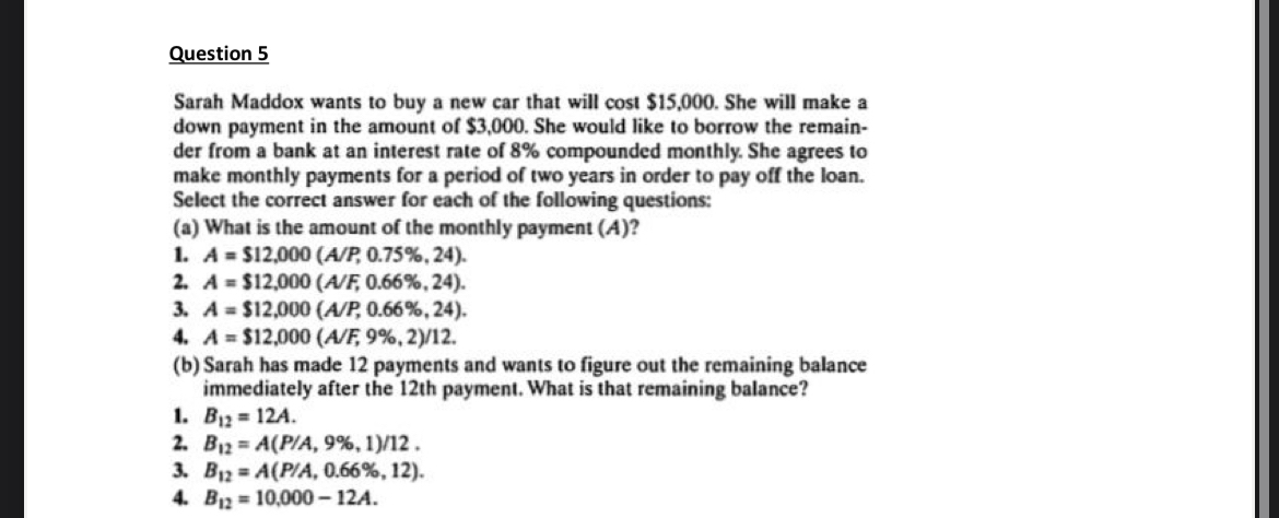 Question 5Sarah Maddox wants to buy a new car that | Chegg.com