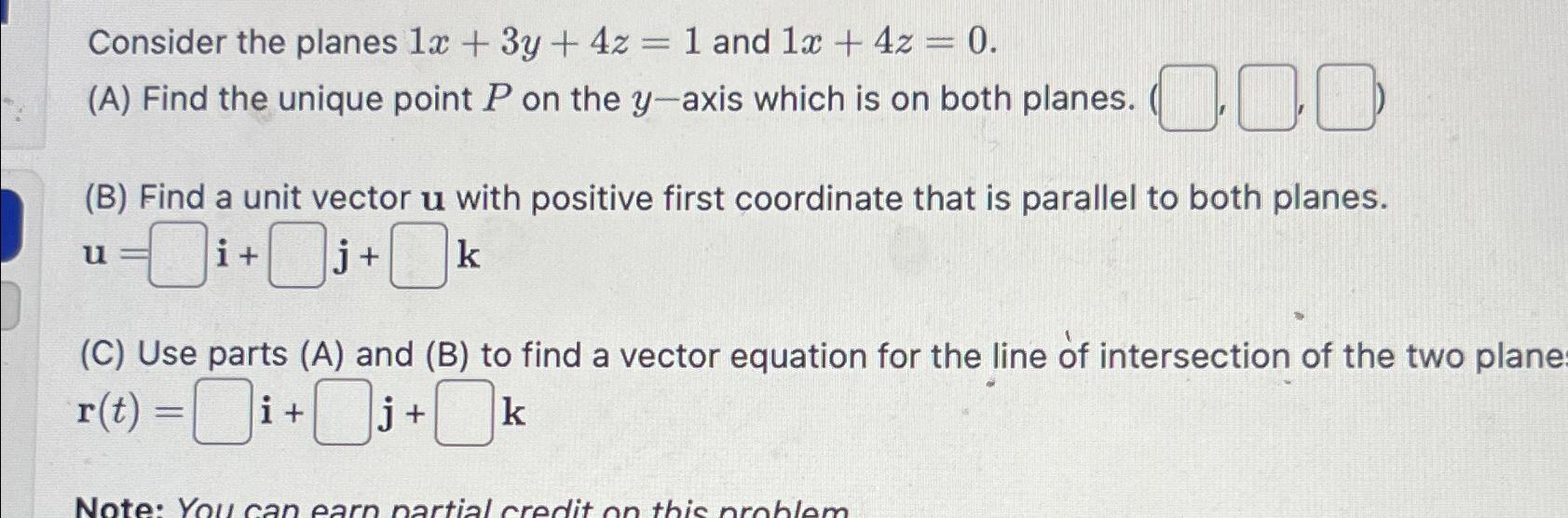 Solved Consider the planes 1x+3y+4z=1 ﻿and 1x+4z=0.(A) ﻿Find | Chegg.com