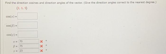 Solved Find the direction cosines and direction angles of | Chegg.com