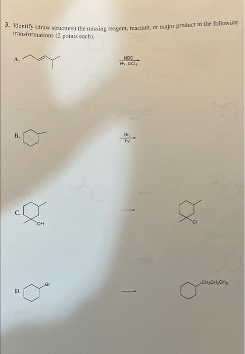 Solved 3. Identify (draw structure) the missing reagent, | Chegg.com