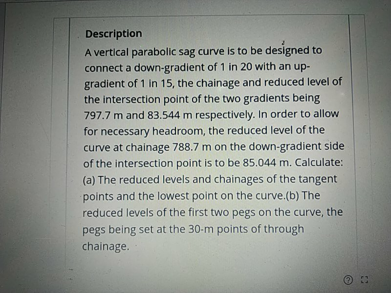 Solved Description A vertical parabolic sag curve is to be | Chegg.com