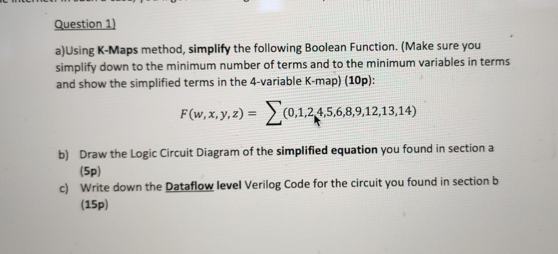 Question 1) a)Using K-Maps method, simplify the | Chegg.com