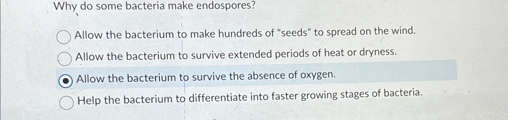 Solved Why do some bacteria make endospores?Allow the | Chegg.com