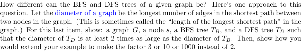 Solved How different can the BFS and DFS trees of a given | Chegg.com