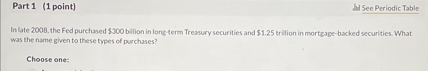 Solved Part 1 (1 ﻿point)See Periodic TableIn late 2008 , | Chegg.com