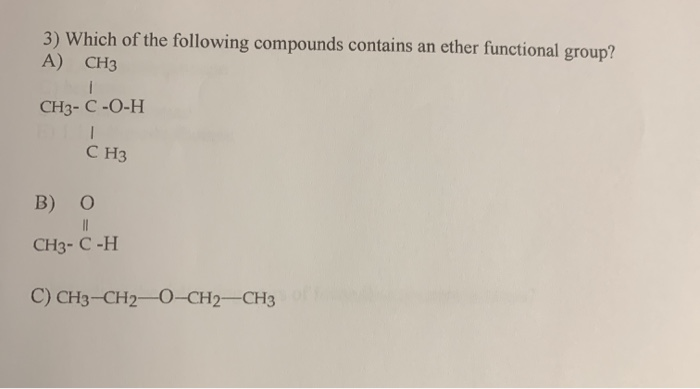 Solved: 3) Which Of The Following Compounds Contains An Et... | Chegg.com