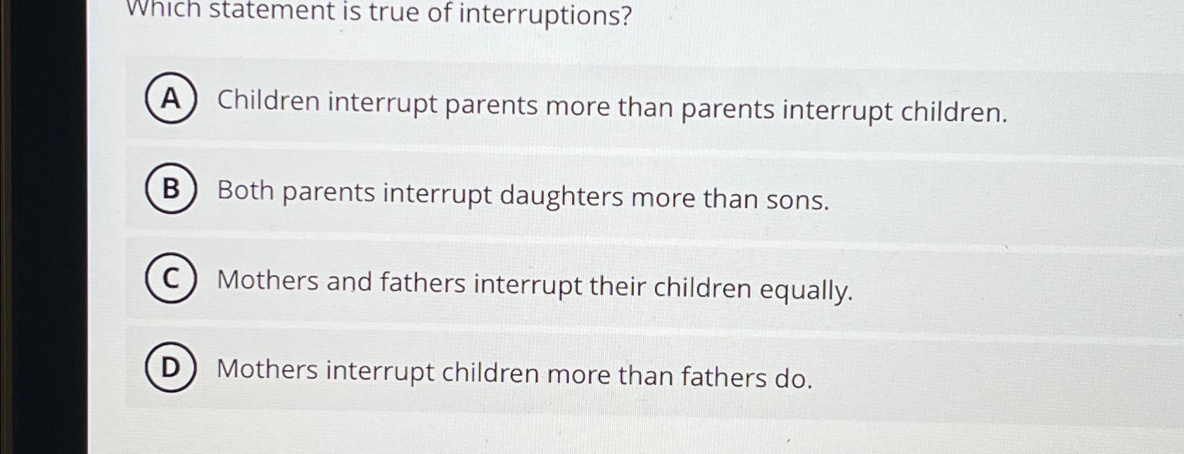 Solved Which statement is true of interruptions?Children | Chegg.com