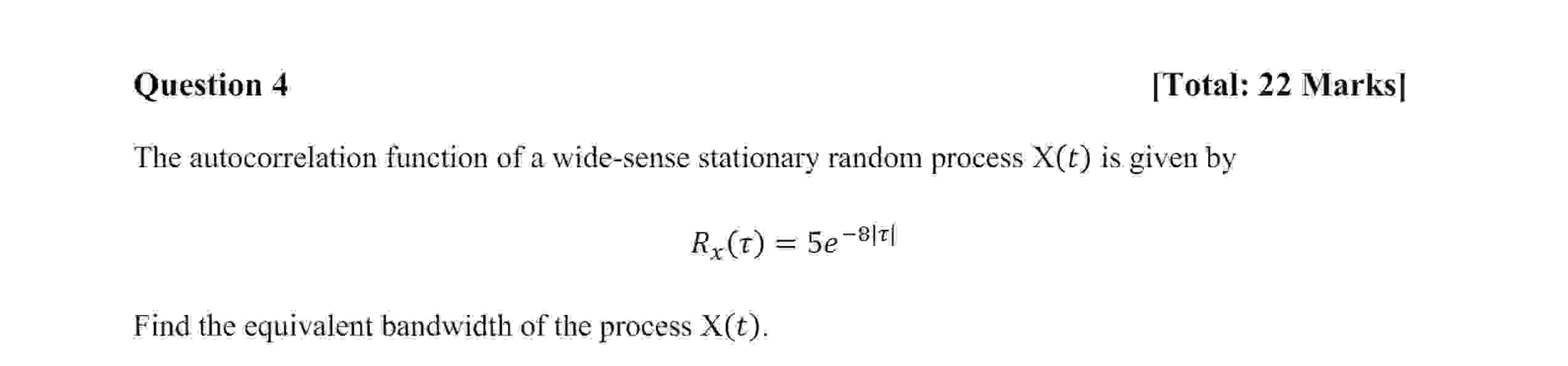 Solved Question 4The autocorrelation function of a | Chegg.com