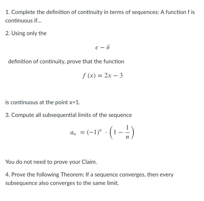 Solved 1. Complete the definition of continuity in terms of | Chegg.com