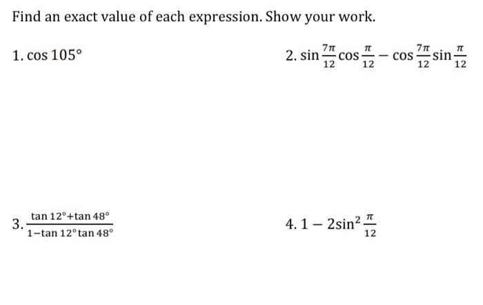 Solved Find an exact value of each expression. Show your | Chegg.com