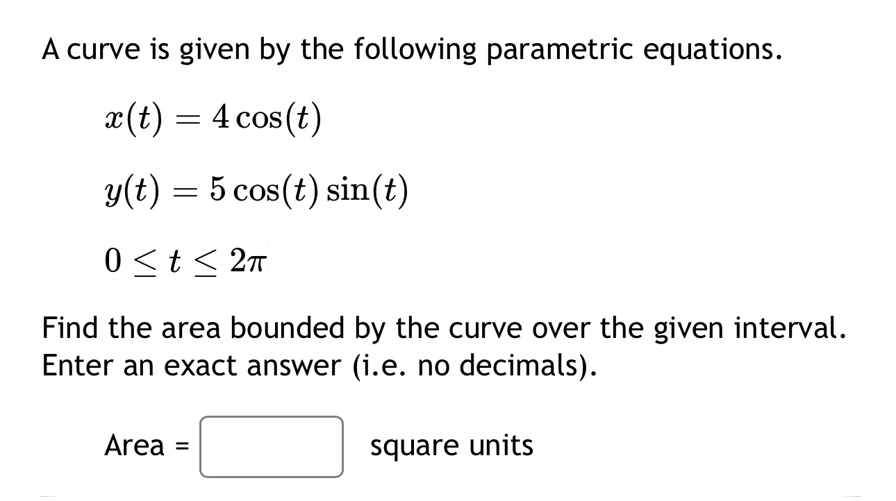 Solved A curve is given by the following parametric | Chegg.com