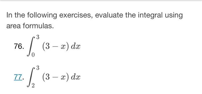 Solved In the following exercises, evaluate the integral | Chegg.com