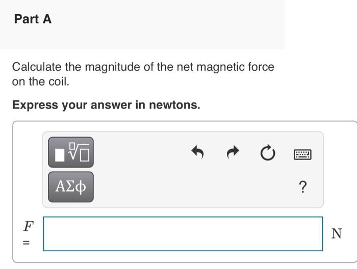 Solved The net force on a current loop in a uniform magnetic | Chegg.com