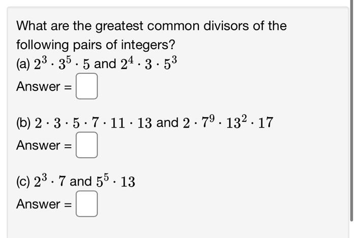 Solved What Are The Greatest Common Divisors Of The