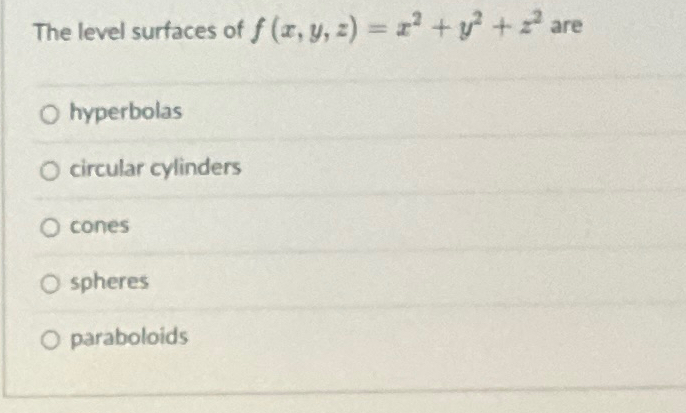 Solved The level surfaces of f(x,y,z)=x2+y2+z2 | Chegg.com