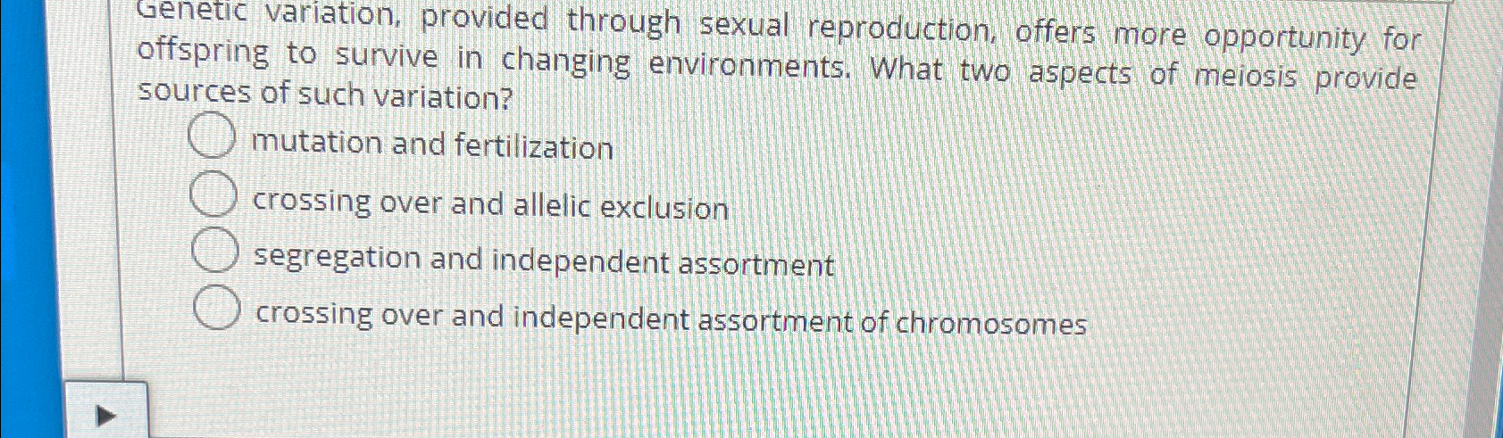 Solved Genetic variation, provided through sexual | Chegg.com