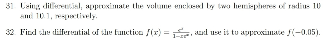 Solved Using differential, approximate the volume enclosed | Chegg.com