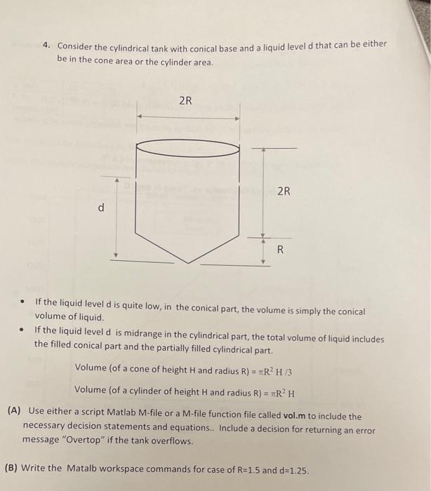 Solved 4. Consider the cylindrical tank with conical base | Chegg.com