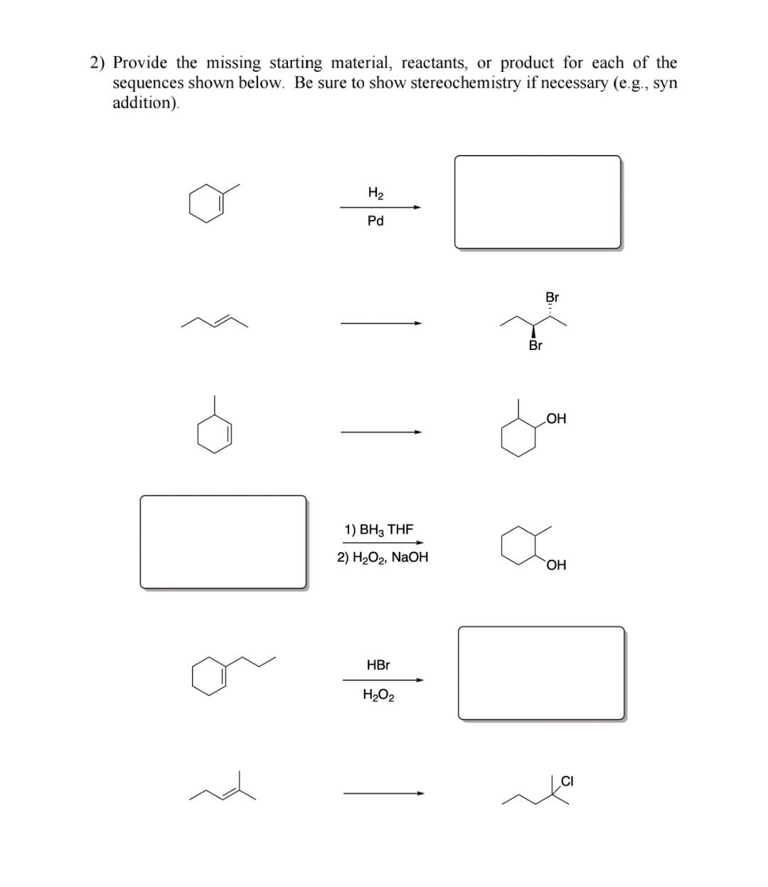 Solved 2) Provide the missing starting material, reactants, | Chegg.com