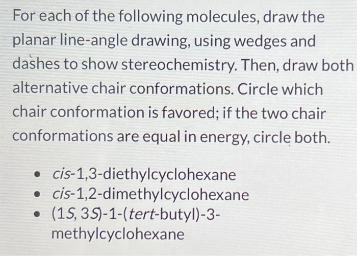 For each of the following molecules, draw the planar | Chegg.com