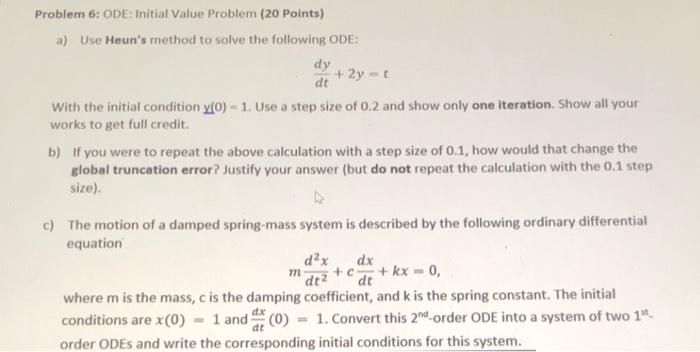 Solved Problem 6: ODE: Initial Value Problem (20 Points) a) | Chegg.com