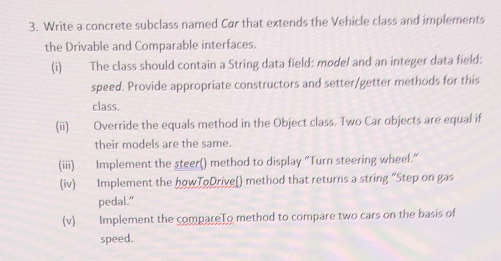 3 Write A Concrete Subclass Named Car That Extends 
