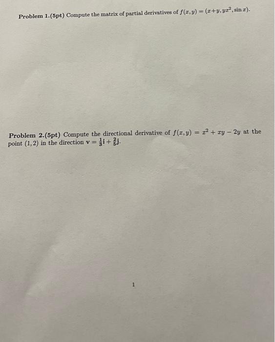 Solved Problem 1.(5pt) Compute the matrix of partial | Chegg.com