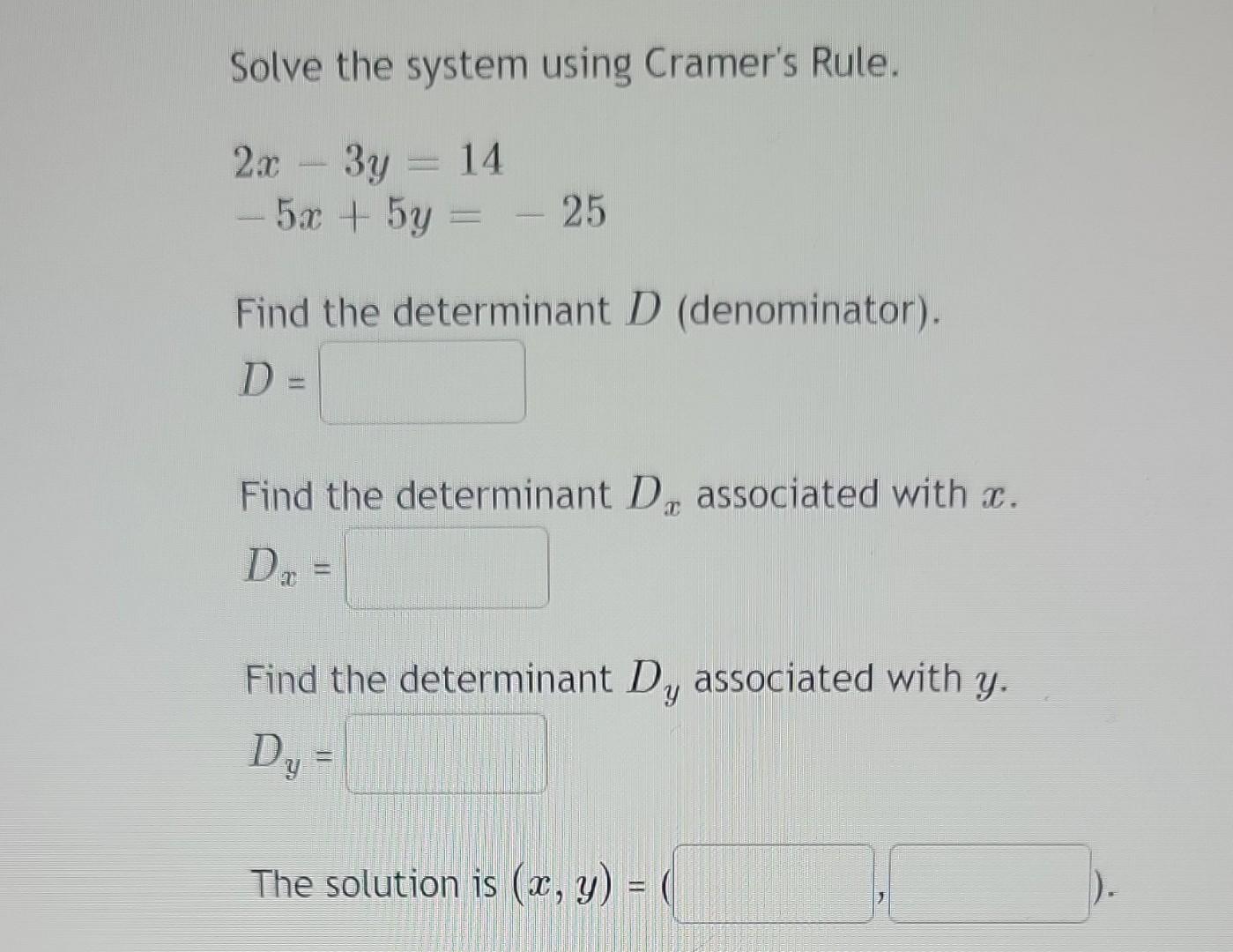 Solved Solve the system using Cramer's Rule | Chegg.com
