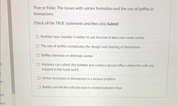 Solved True or False: The issues with vortex formation and | Chegg.com