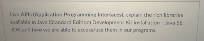 Solved Java APIs (Application Programming Interfaces), | Chegg.com