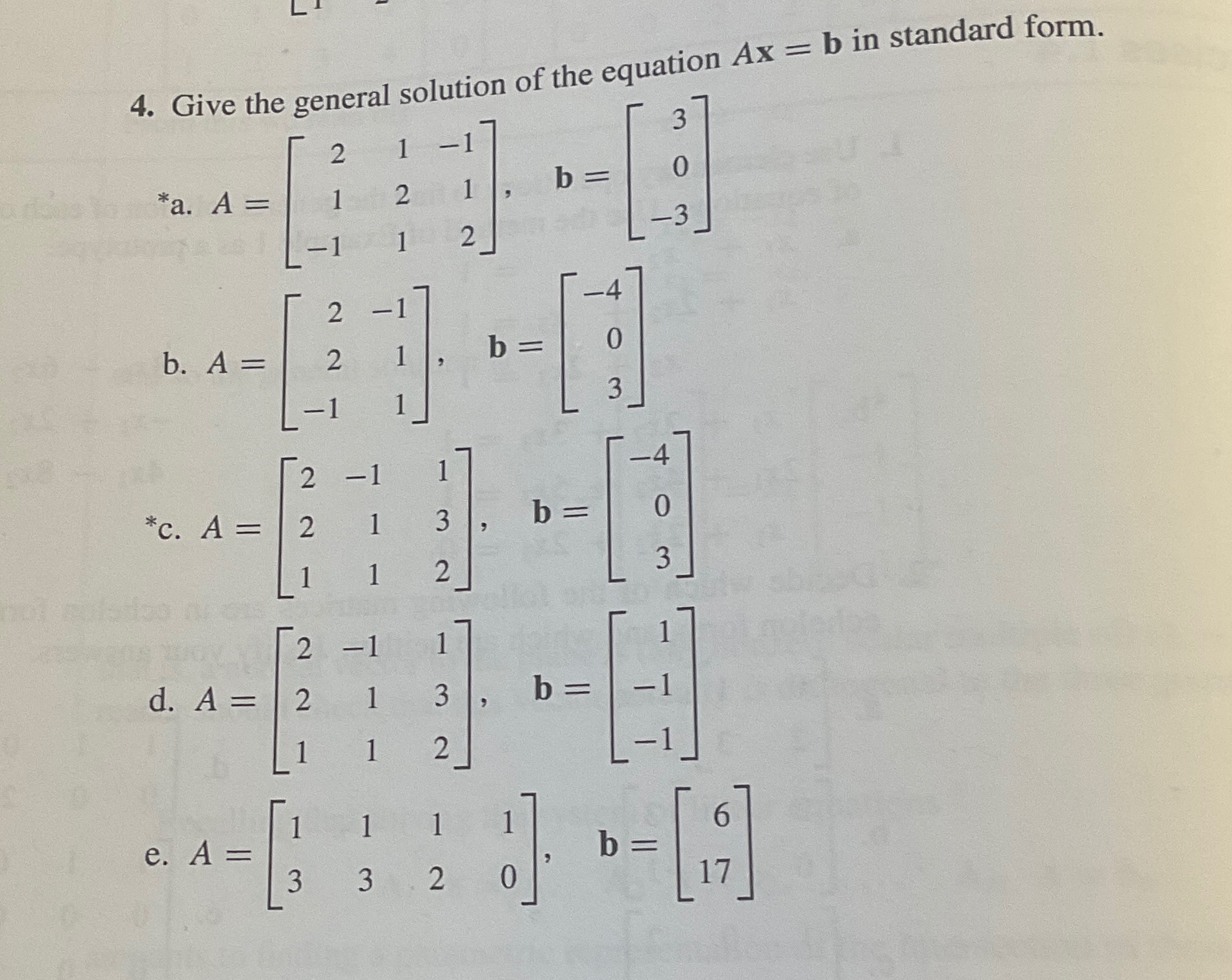 Solved Give The General Solution Of The Equation Ax B ﻿in