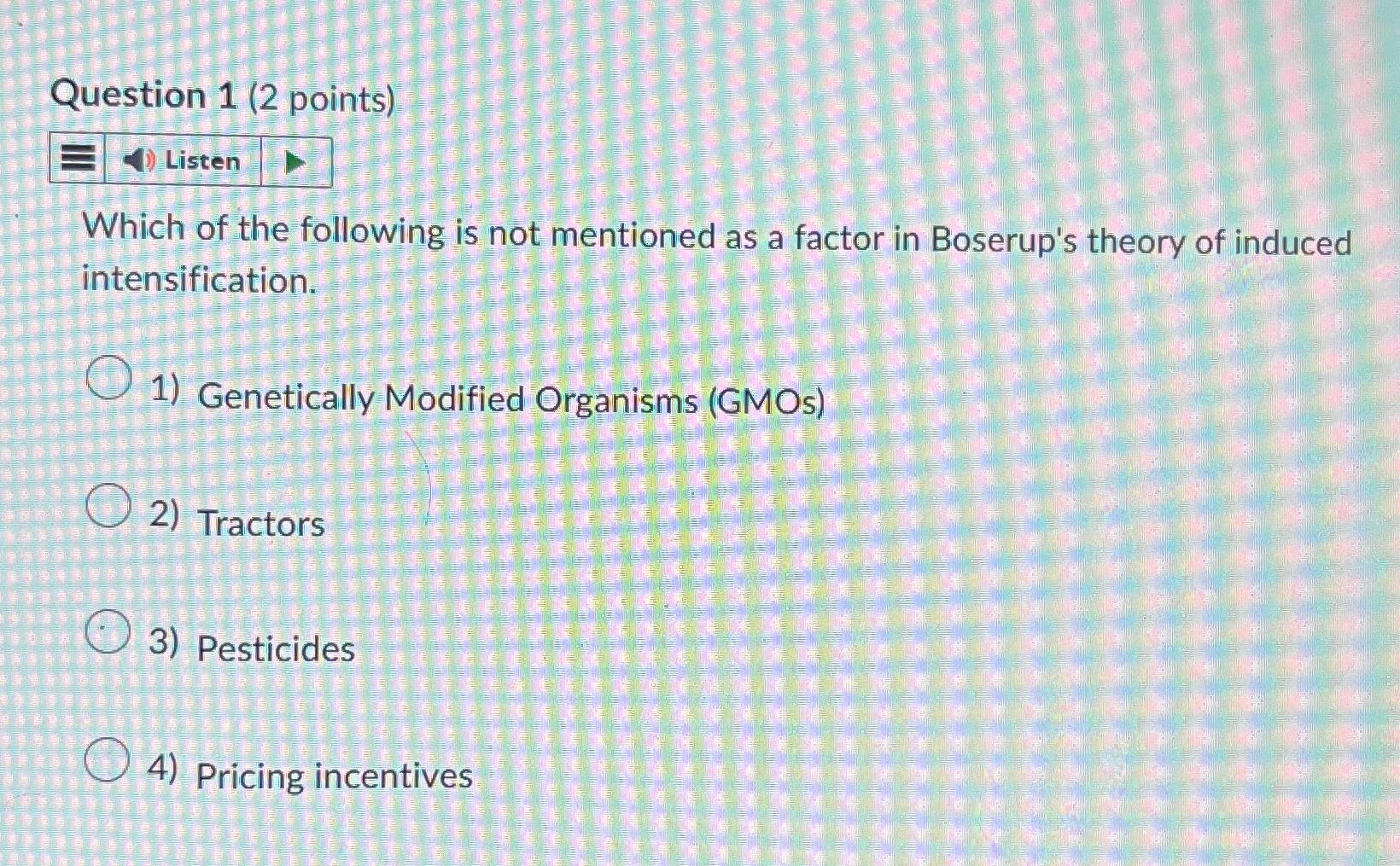 Solved Question 1 (2 ﻿points)ListenWhich of the following is | Chegg.com