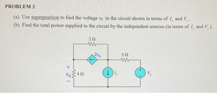 [Solved]: (a) Use superposition to find the voltage ( v_{0