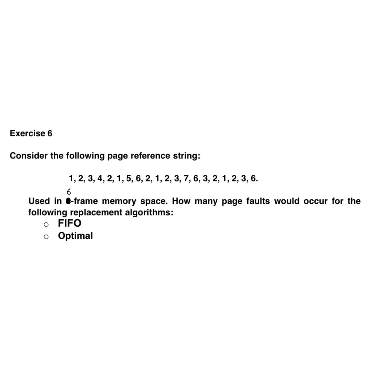 Solved Exercise 6Consider the following page reference | Chegg.com