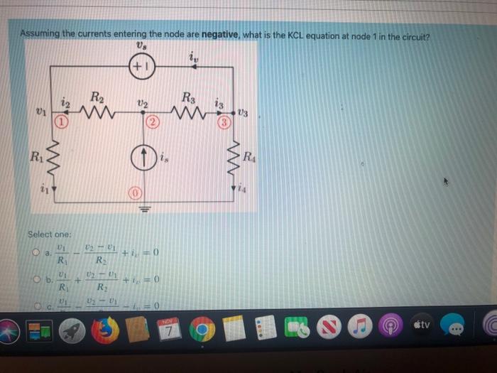 Solved Assuming the currents entering the node are negative, | Chegg.com