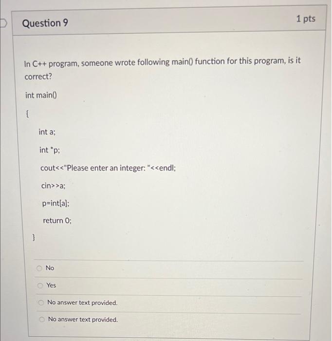 Solved D Question 9 1 pts In C++ program, someone wrote | Chegg.com