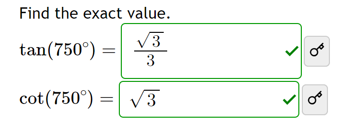 Solved Find the exact value.tan(750°)=cot(750°)= | Chegg.com