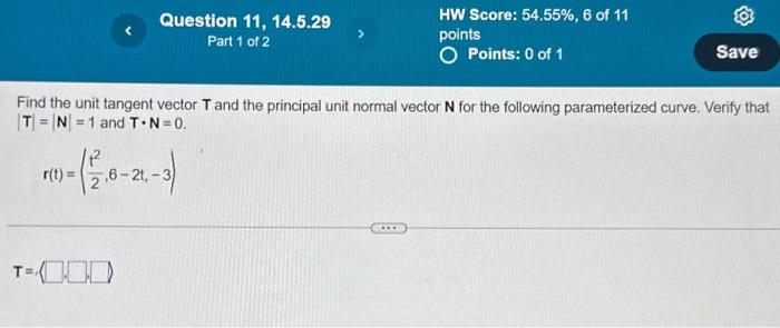 Solved Find the unit tangent vector T and the principal unit | Chegg.com