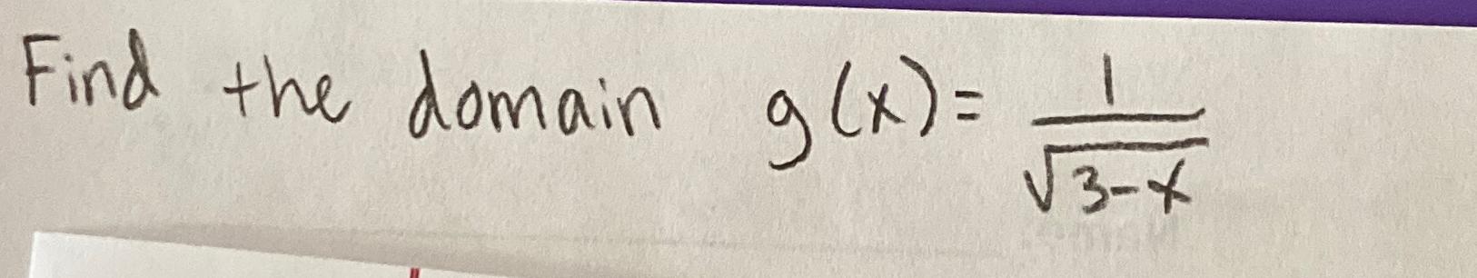 Solved Find the domain g(x)=13-x2 | Chegg.com