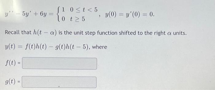 Solved y′′−5y′+6y={100≤t