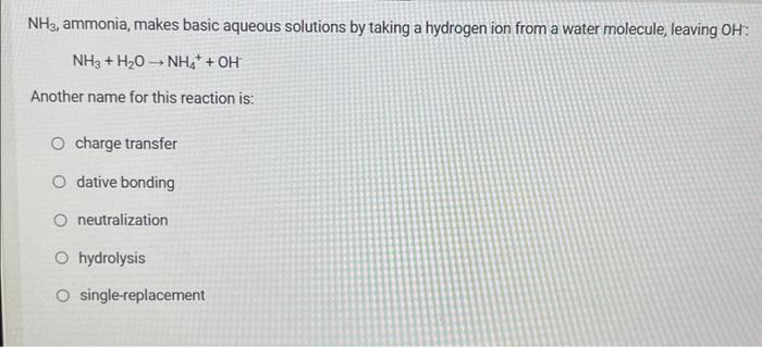 Solved NH3, ammonia, makes basic aqueous solutions by taking | Chegg.com