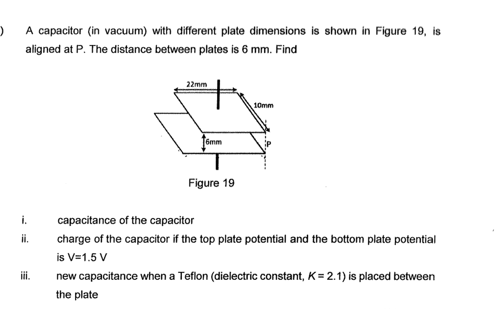 Solved A capacitor (in vacuum) ﻿with different plate | Chegg.com