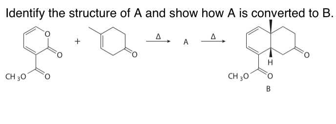 Identify the structure of A and show how A ﻿is | Chegg.com