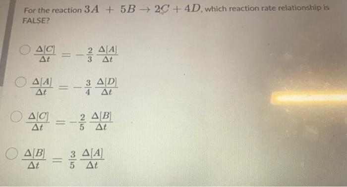 Solved For the reaction 3A+5B→2C+4D, which reaction rate | Chegg.com